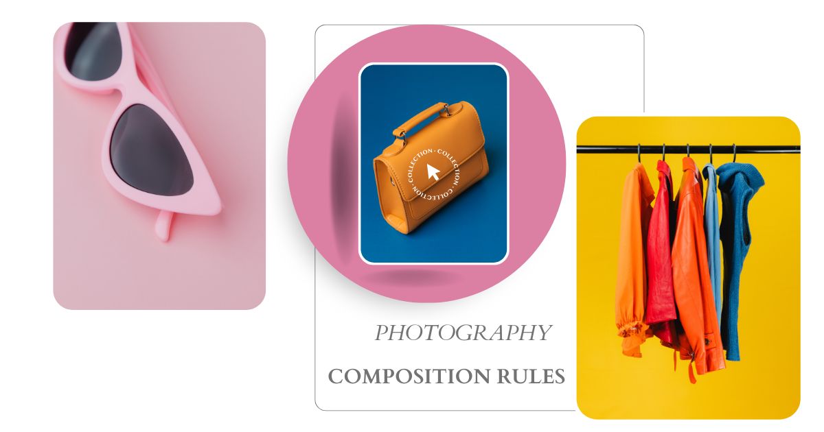 8 Photography Composition Rules for Taking Impressive Product Photos