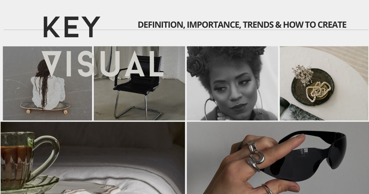 Key Visual: Definition, Importance, Trends & How To Create